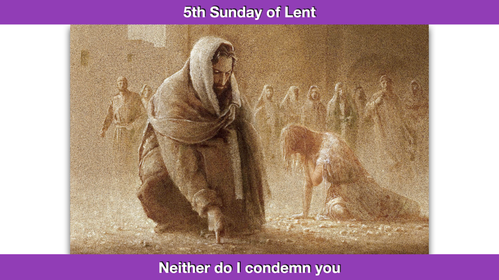 5th Sunday of Lent, Year C – Fr Geoffrey Plant Homilies