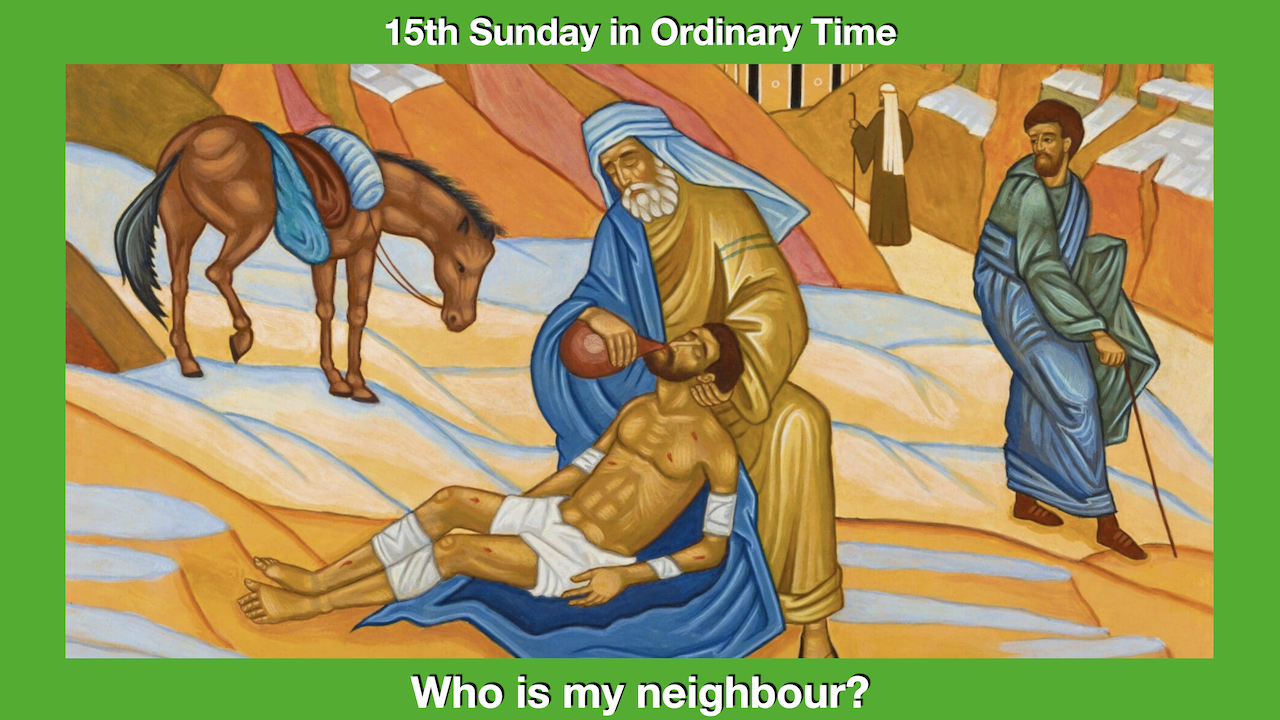 15th Sunday in Ordinary Time, Year C – Fr Geoffrey Plant Homilies